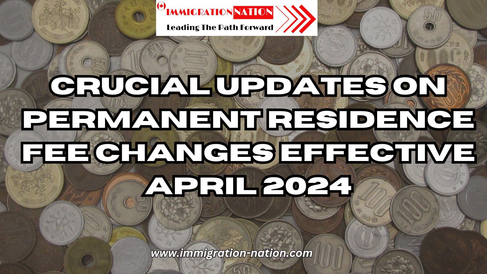 Crucial Updates on Permanent Residency Fee Changes Effective April 2024 ...