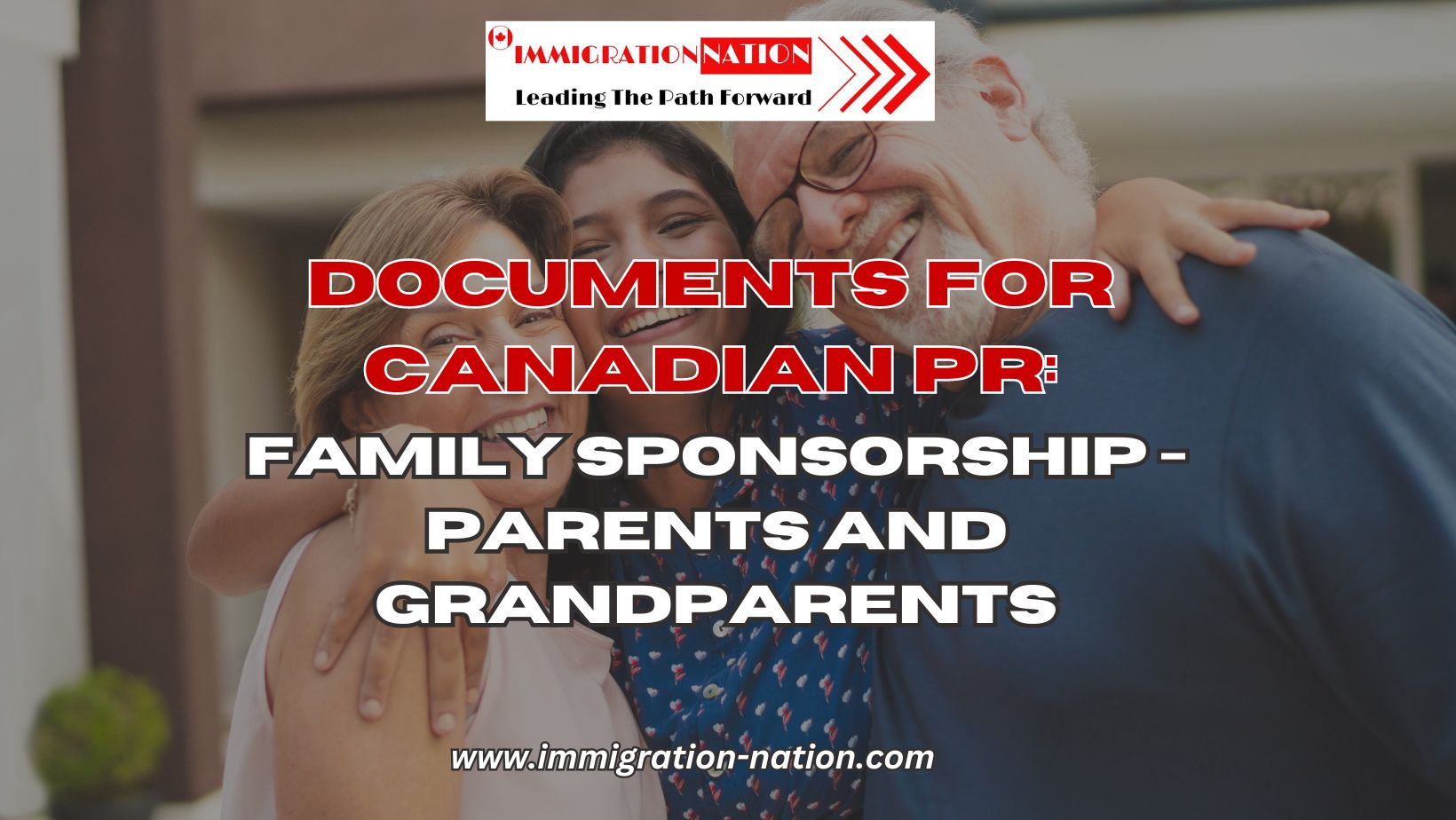 Documents Required for Canadian PR Immigration Applications: Family ...