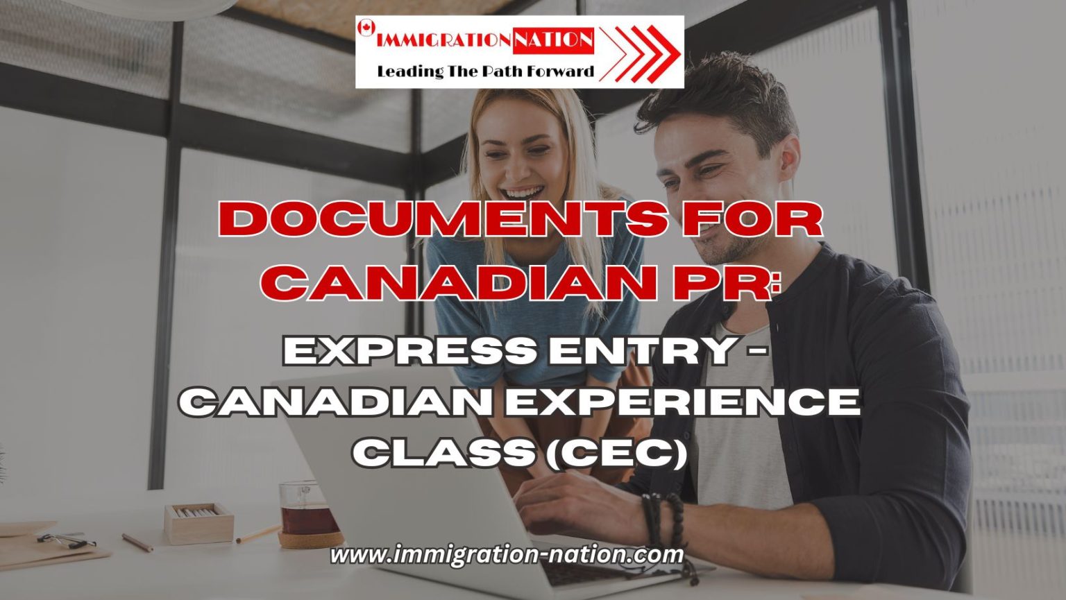 Documents Required for Canadian PR Immigration Applications: Express Entry - Canadian Experience ...